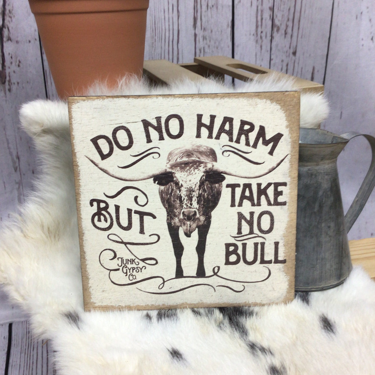 Do No Harm Take No Bull Sign – Deadwood South Boutique & Company LLC